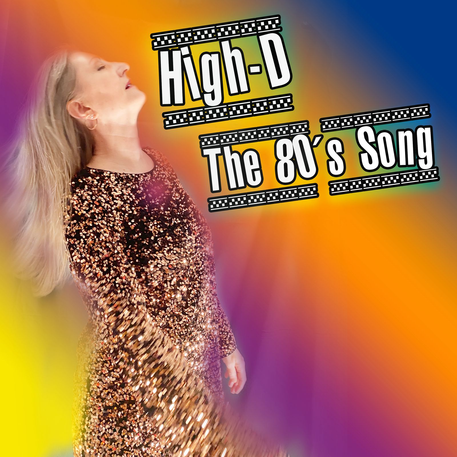 High-D (Finland) – The 80s Song (single) - Nordic Music Central